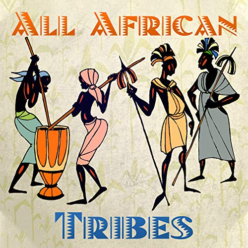 Play All African Tribes: Traditional Drums Music, Meditation Journey by ...