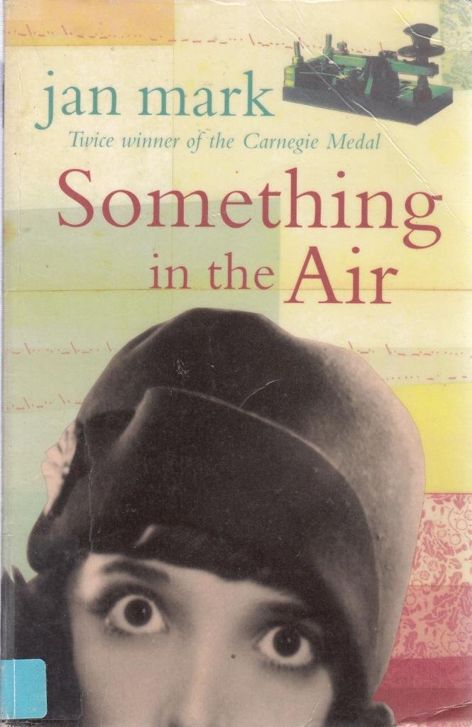 Something in the Air: Jan Mark: 9780099432340: Amazon.com: Books