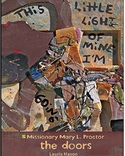 Missionary Mary L. Proctor: the doors: Lauris Mason: 9781495114250 ...