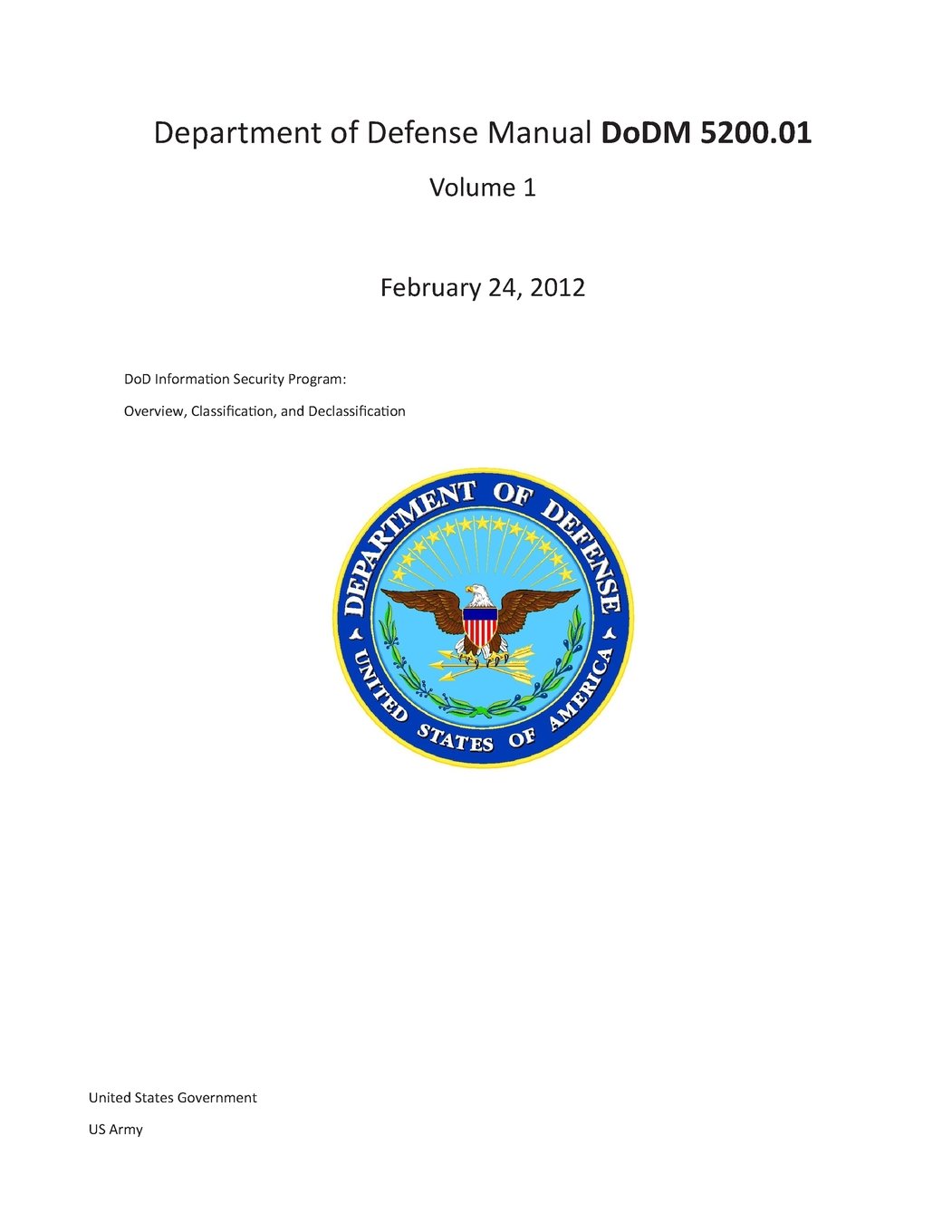 Department of Defense Manual DoDM 5200.01 Volume 1 February 24, 2012 ...