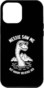 Amazon.com: iPhone 12 Pro Max Loch Ness Monster, Nessie Saw Me, Cryptid Nessie Case : Cell ...