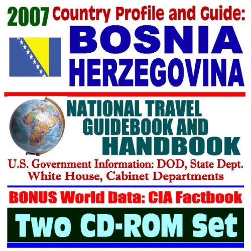 2007 Country Profile and Guide to Bosnia and Herzegovina - National ...