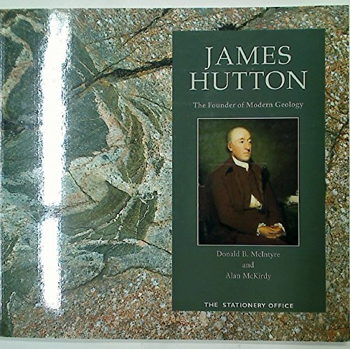 James Hutton: the founder of modern geology: Amazon.co.uk: McIntire ...
