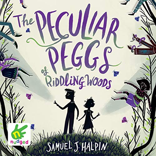 The Peculiar Peggs of Riddling Woods (Hörbuch-Download): Samuel J ...