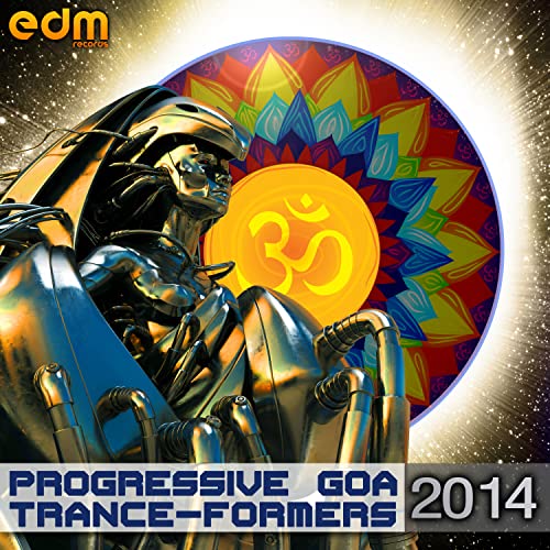 Play Progressive Goa Trance-Formers 2014 by VARIOUS ARTISTS on Amazon Music
