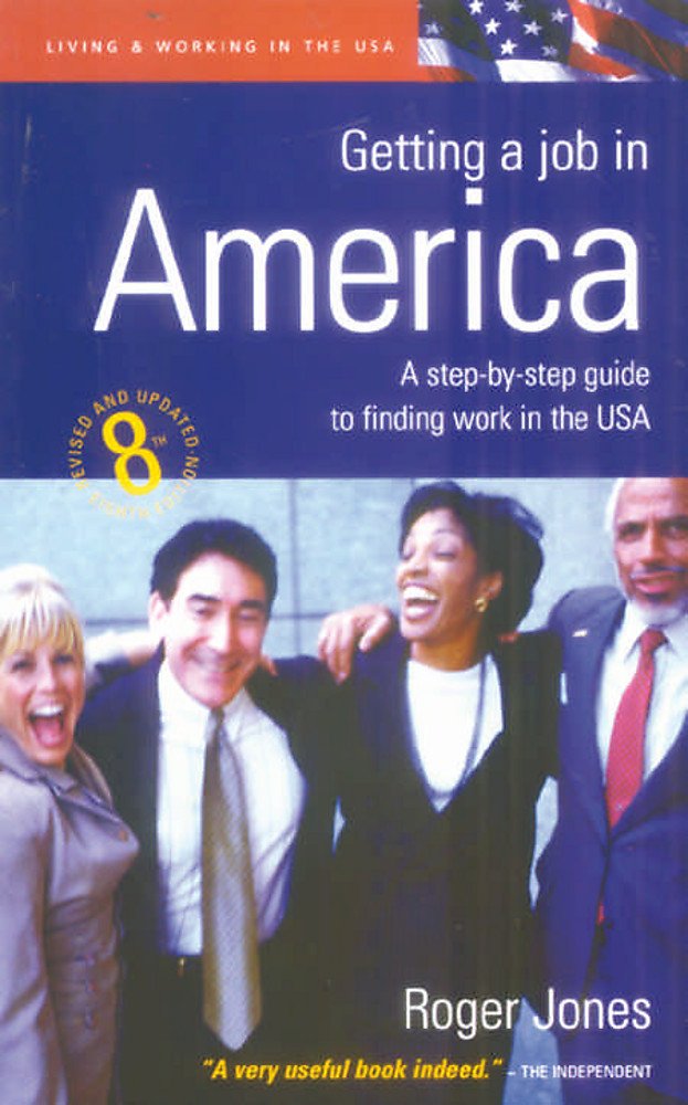 Getting a Job in America: A Step-by-Step Guide to Finding Work in the ...