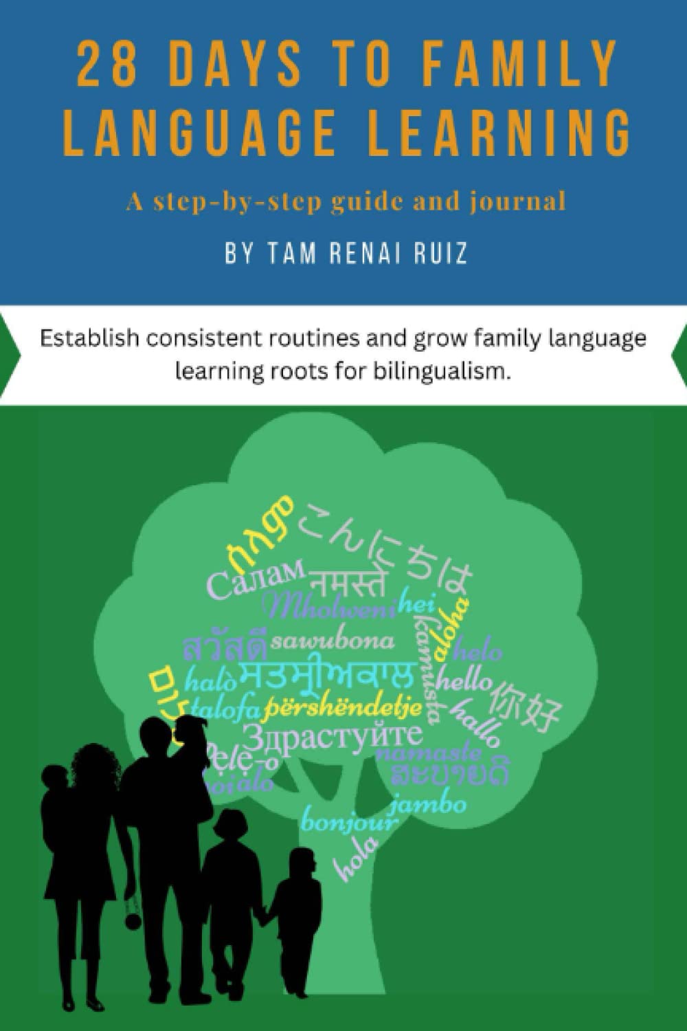 28 Days to Family Language Learning: A step-by-step guide and journal ...