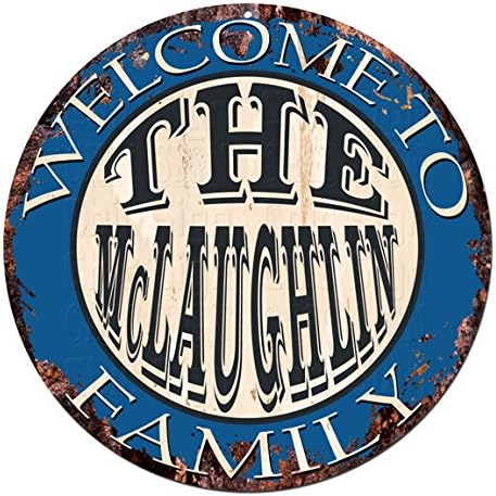 Amazon.com: Welcome to THE MCLAUGHLIN FAMILY Chic Tin Sign Rustic ...