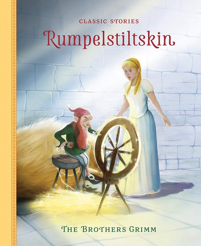 Rumpelstiltskin (Classic Stories): Clover, Peter, Dunn, Robert, Grimm ...