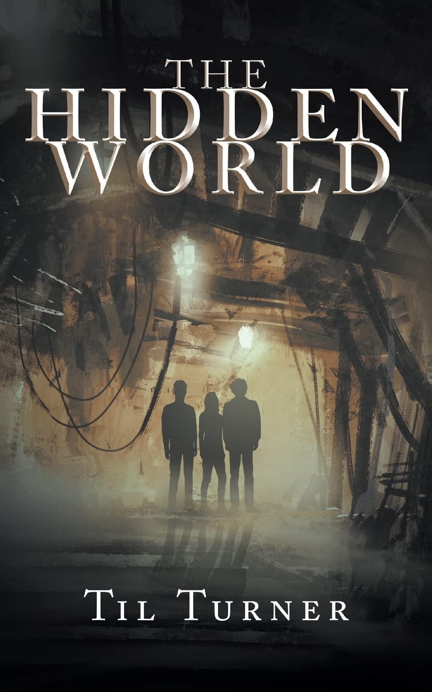Amazon.com: The Hidden World: 9781662462658: Turner, Til: Books