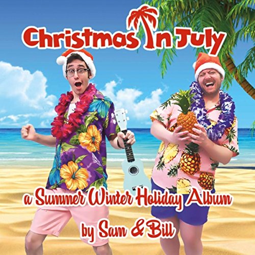 Amazon MusicでSam and BillのChristmas in Julyを再生する
