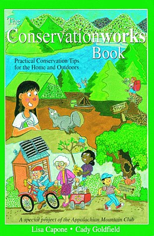 Conservation Works Book: Practical Conservation Tips for the Home and ...