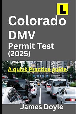 Colorado DMV Permit Test (2025) A quick practice guide: Driver’s Permit ...