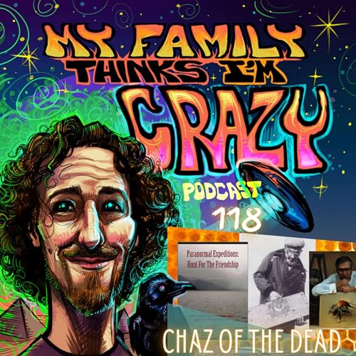 Chaz Of The Dead | Psychonautic High Strangeness, South American Nazis ...