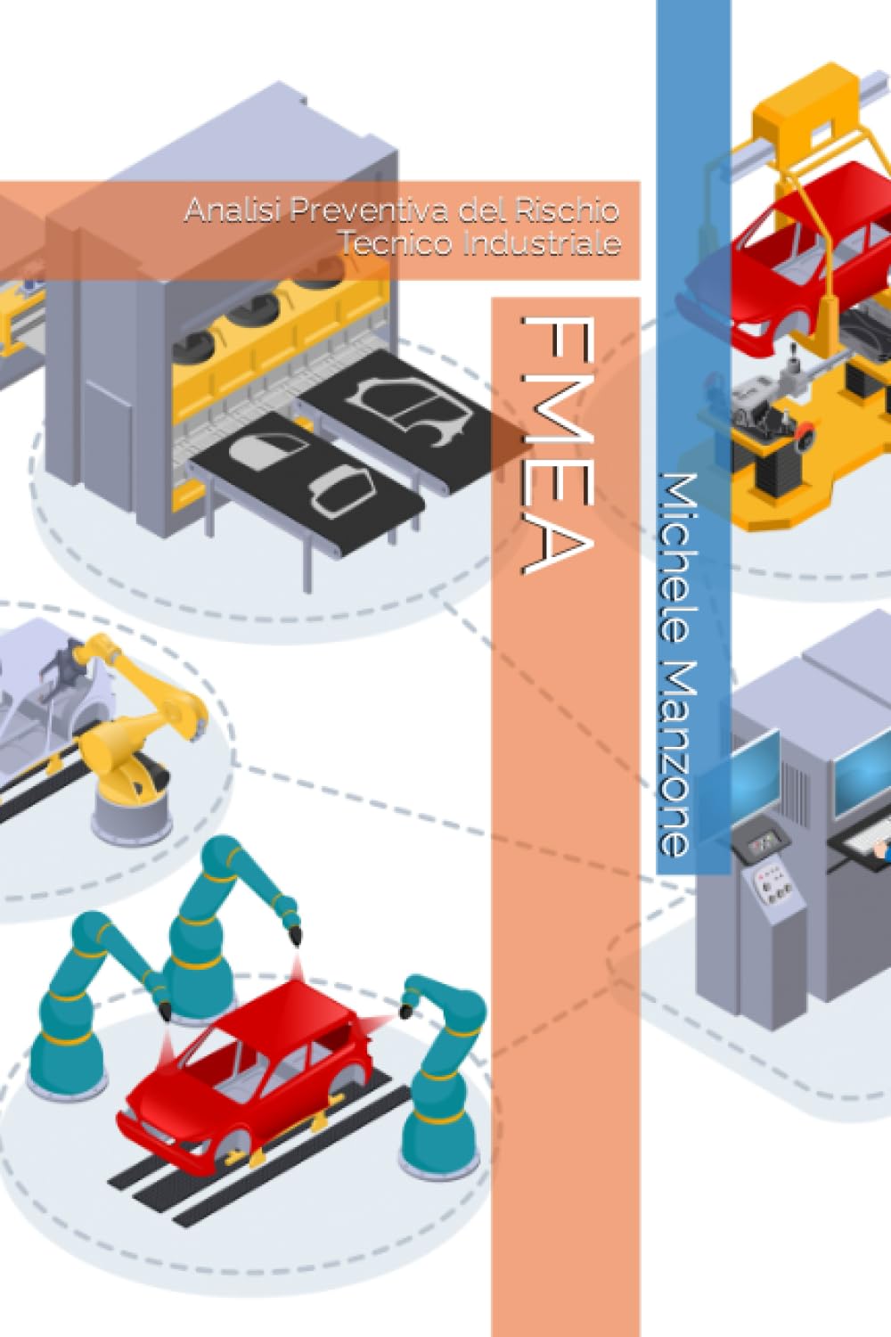 Amazon.com: FMEA: Analisi Preventiva del Rischio Tecnico Industriale ...