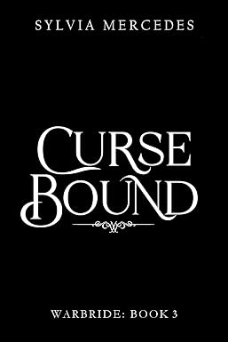 Amazon.com: CurseBound (WarBride Book 3) eBook : Mercedes, Sylvia ...