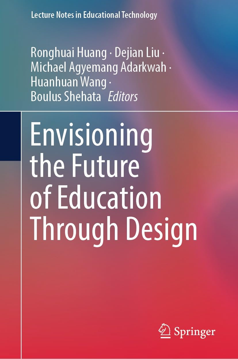 Amazon.com: Envisioning the Future of Education Through Design (Lecture ...