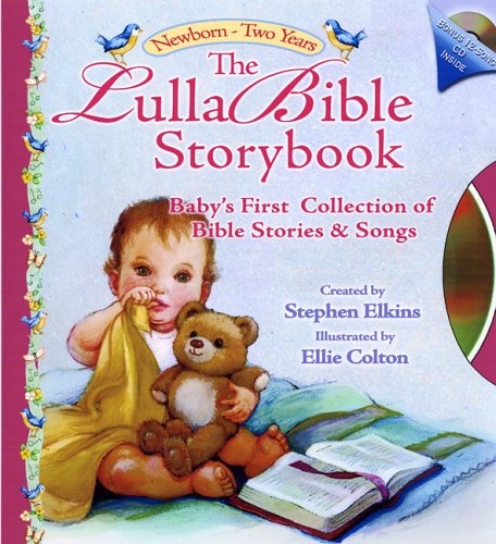 The Lullabible Storybook: Newborn-Two Years (Lulla-Bible Series ...