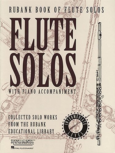 Rubank Book of Flute Solos - Intermediate: Flute and Piano (1992-10-01 ...