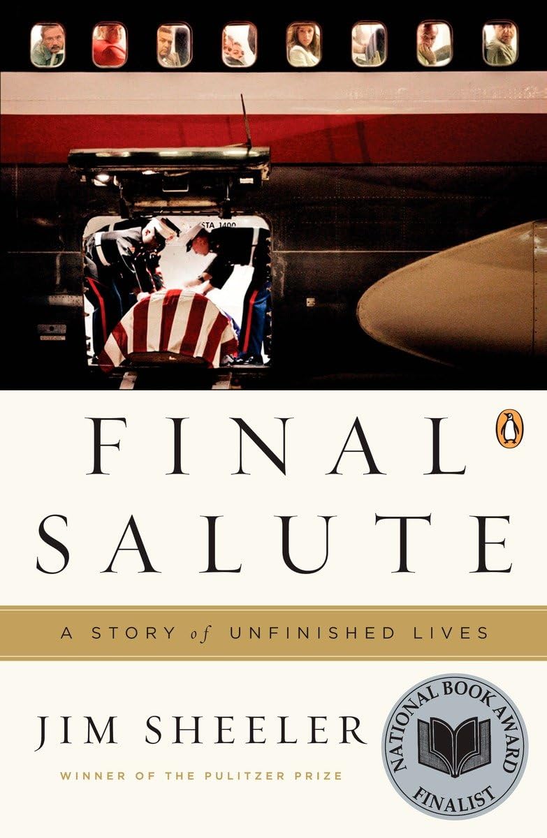 Amazon.com: Final Salute: A Story of Unfinished Lives: 9780143115458: Sheeler, Jim: Books