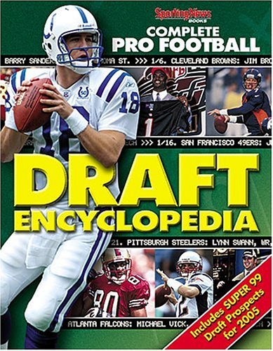 Complete Pro Football Draft Encyclopedia: Sporting News: 9780892047666 ...