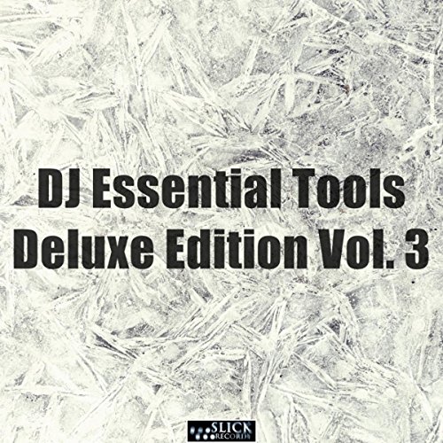 Amazon MusicでGabriel SlickのDJ Essential Tools Deluxe Edition, Vol. 3を再生する