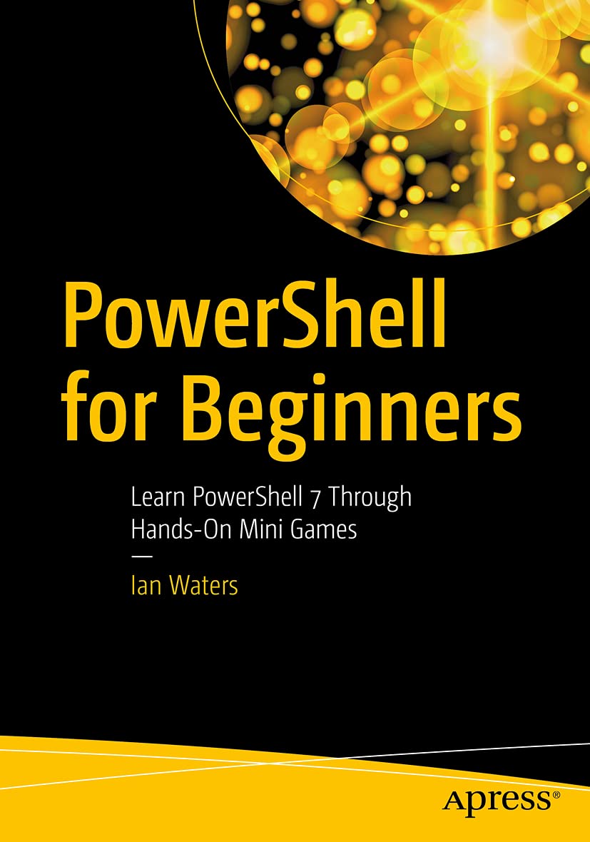 Powershell for Beginners: Learn Powershell 7 Through Hands-On Mini Games | Amazon.com.br