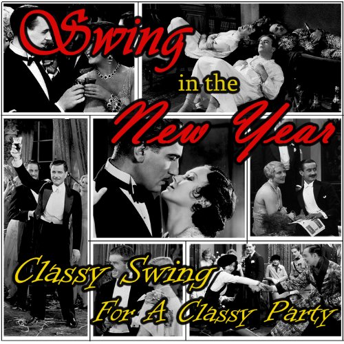 Amazon.com: Swing in the New Year - Classic Swing for a Classy Party ...