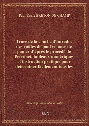 Amazon.fr - Tracé de la courbe d'intrados des voûtes de pont en anse de ...