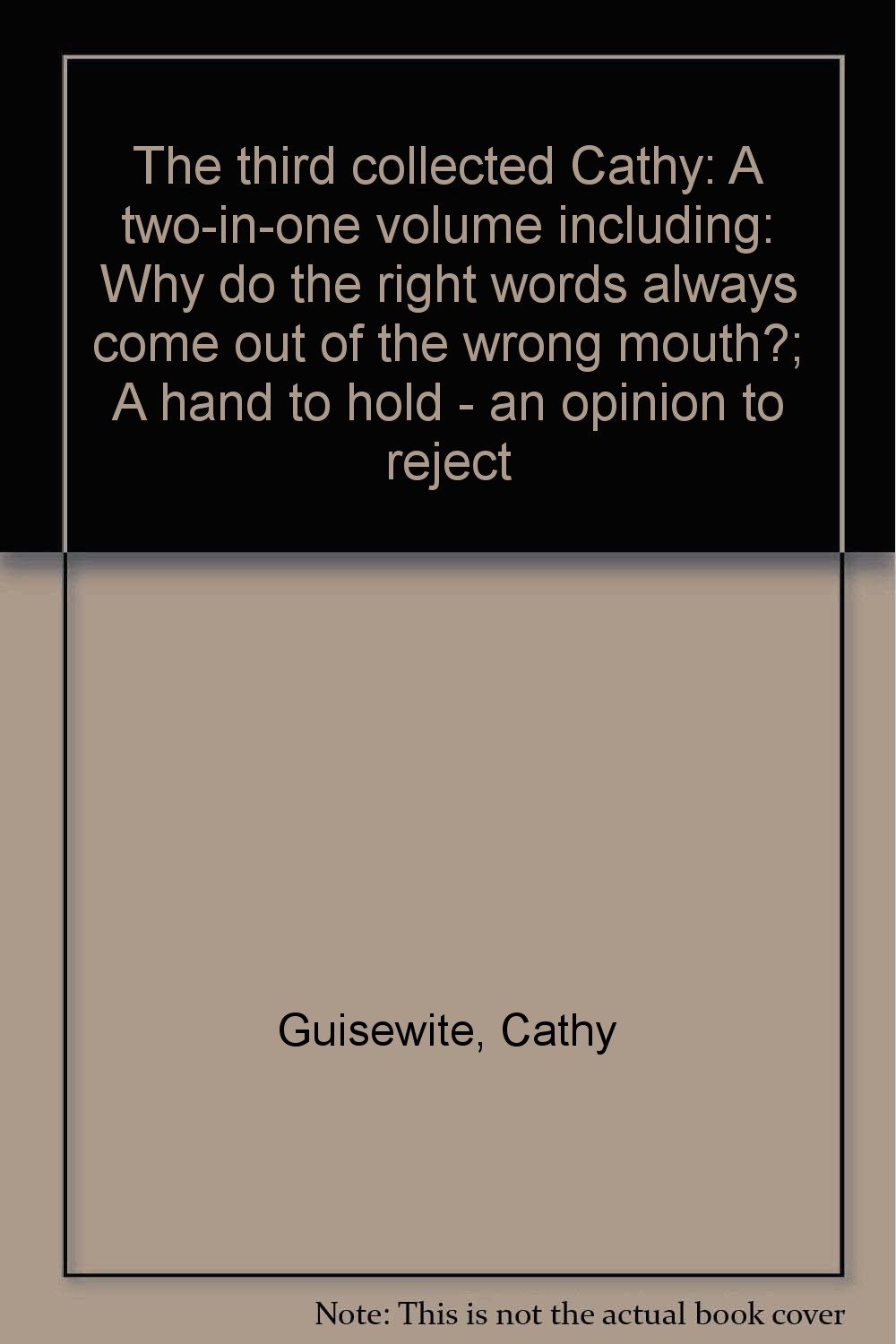 The third collected Cathy: A two-in-one volume including: Why do the ...