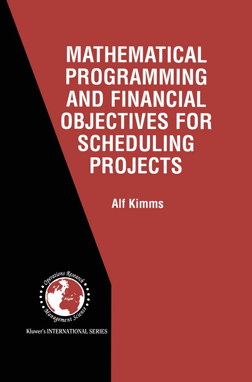 Mathematical Programming and Financial Objectives for Scheduling ...