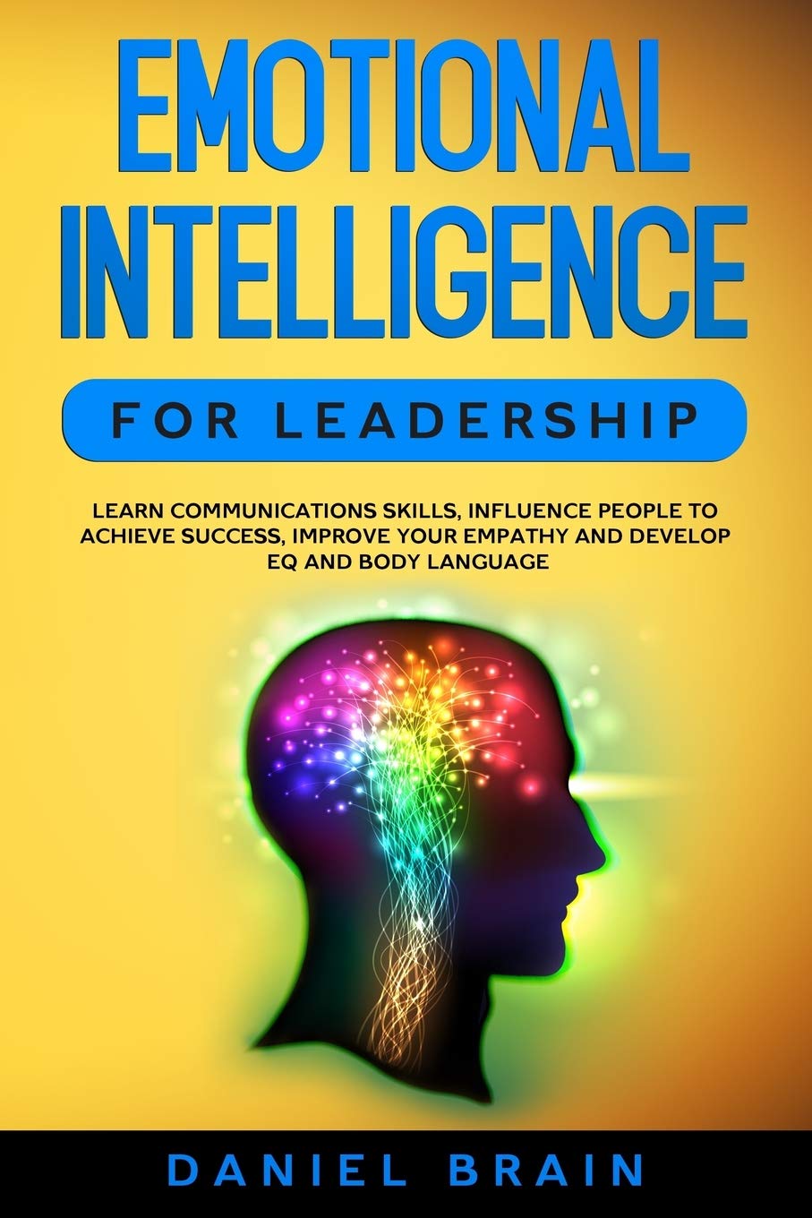 Emotional Intelligence for Leadership : Learn Communications Skills ...