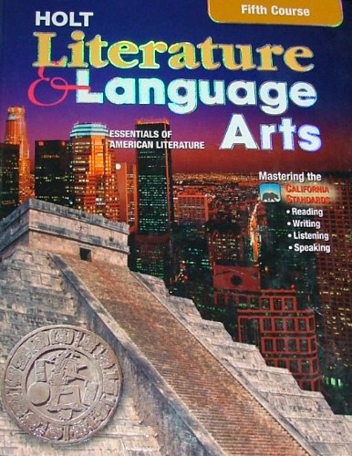 Holt Literature and Language Arts California: Student Edition Grade 11 ...