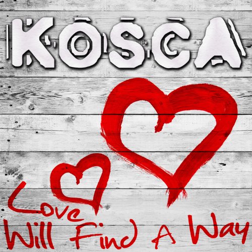 Amazon.com: Love Will Find a Way : Kosca: Digital Music
