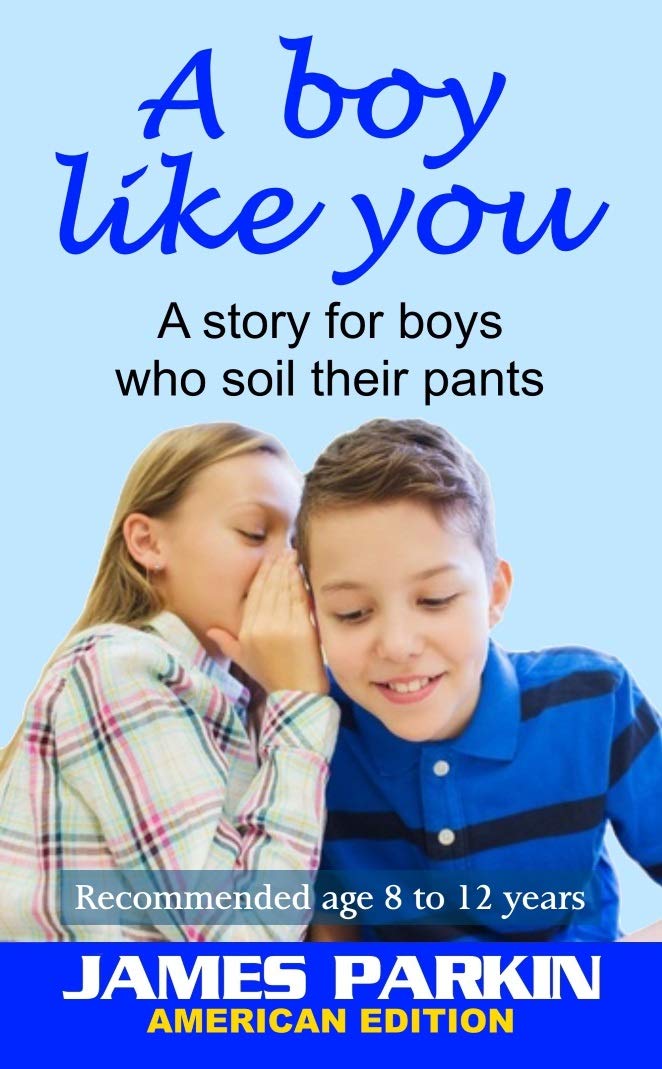 A Boy Like You (American Edition): A story for boys who soil their ...