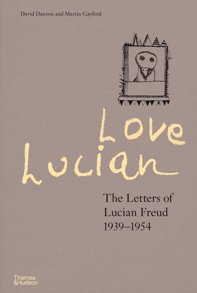 Amazon.com: Love Lucian: The Letters of Lucian Freud 1939-1954: ...