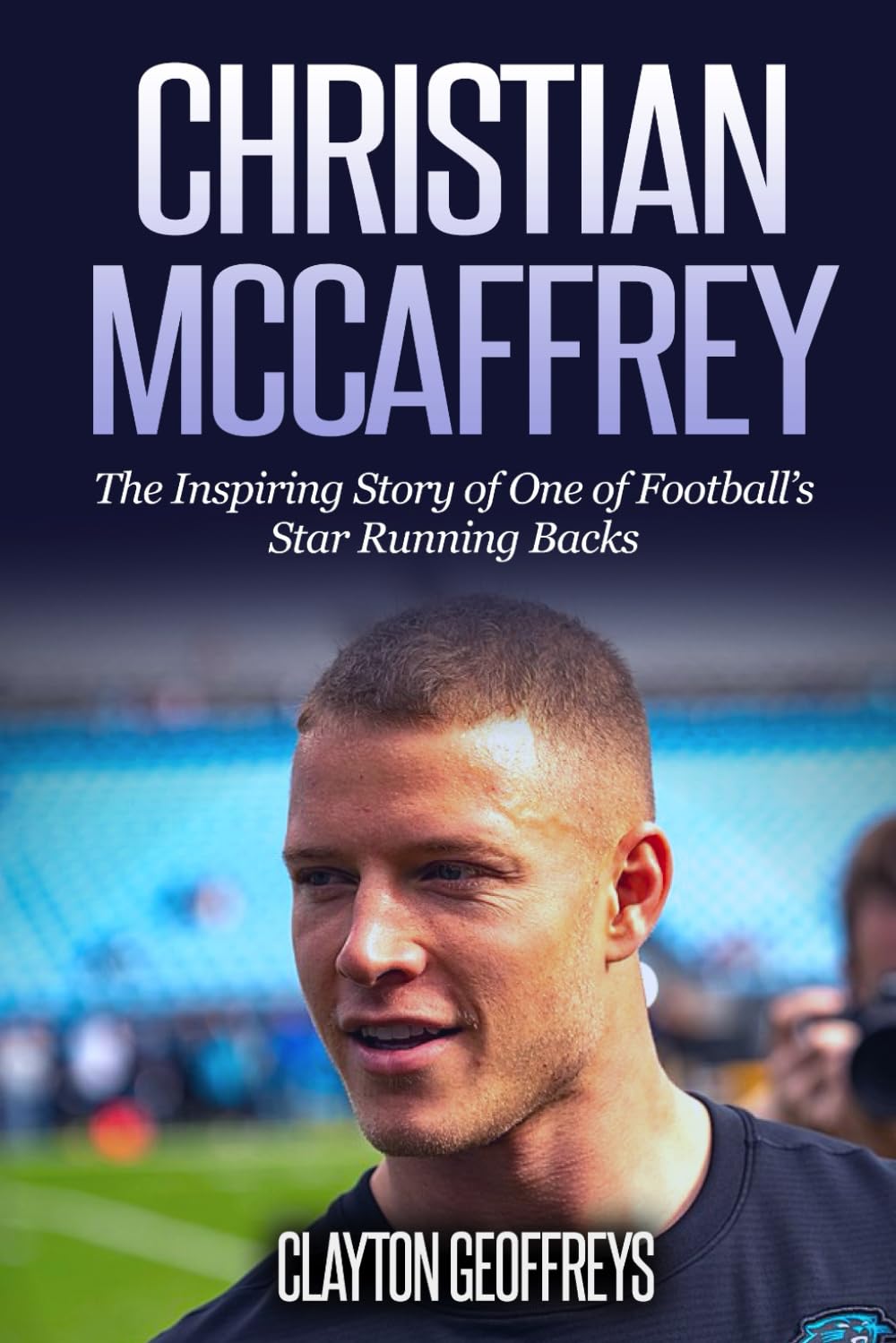 Amazon.com: Christian McCaffrey: The Inspiring Story of One of Football ...