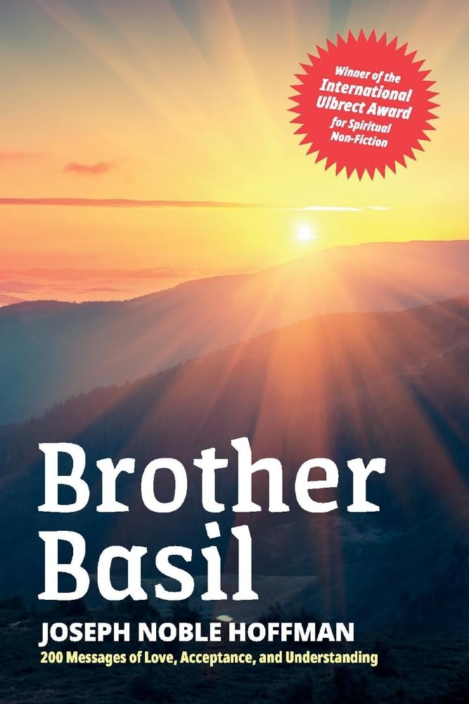 Snapklik.com : Brother Basil: Joseph Noble Hoffman - 200 Messages Of Love, Acceptance, And ...