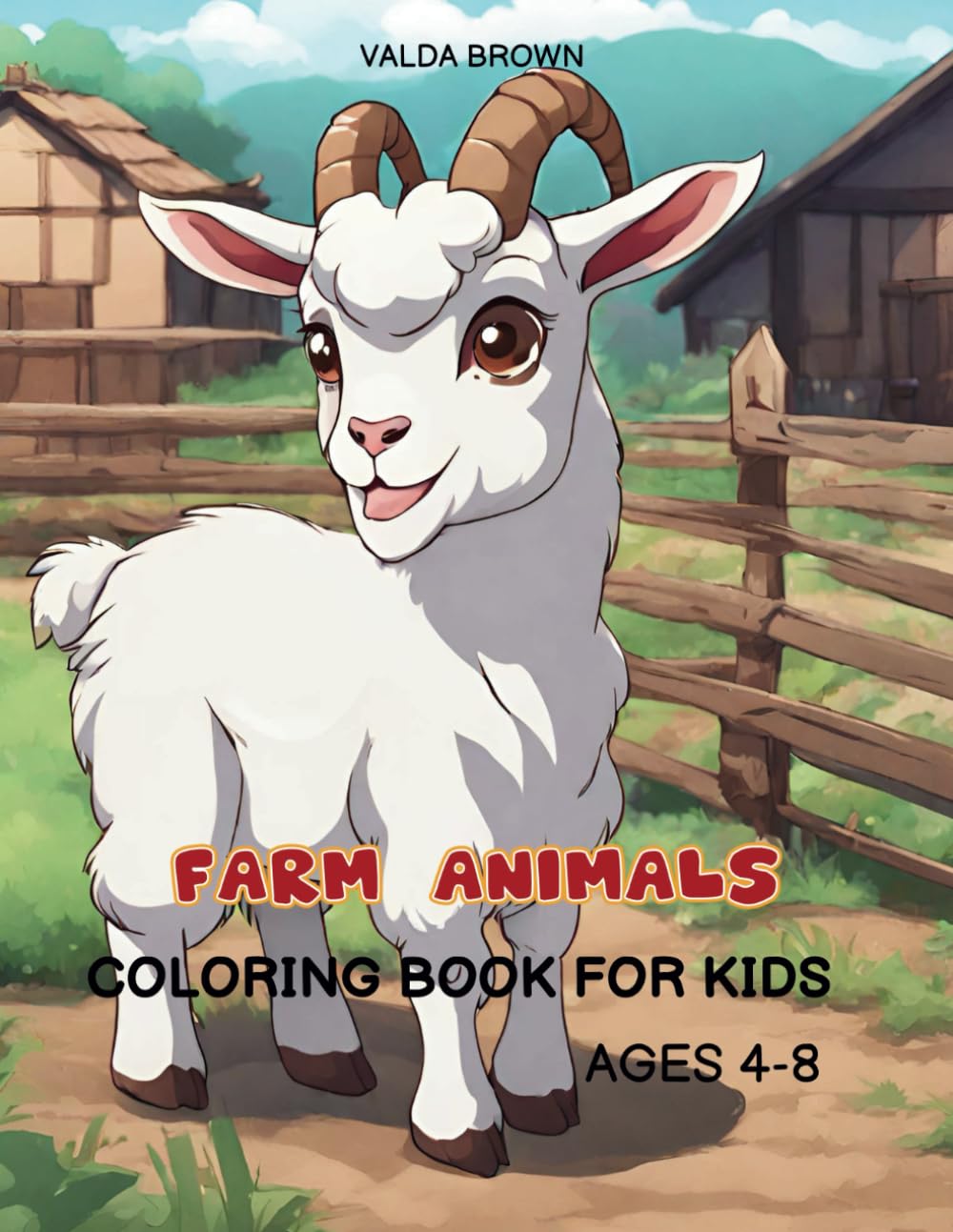 FARM ANIMALS COLORING BOOK FOR KIDS AGES 4-8: Happy Farm Animals ...