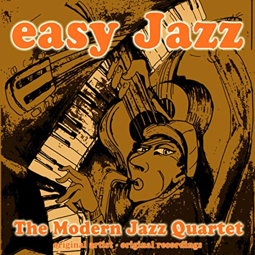 Amazon Music - モダン・ジャズ・カルテットのEasy Jazz - Amazon.co.jp