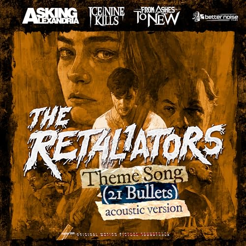 Play The Retaliators Theme (21 Bullets) (feat. Mötley Crüe, Ice Nine ...