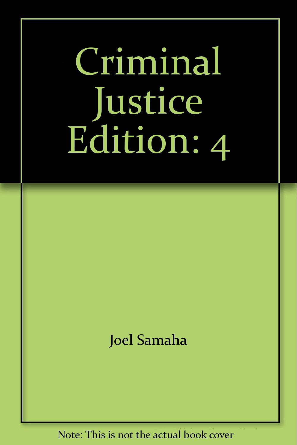 Criminal Justice Edition: 4: Joel Samaha: Amazon.com: Books