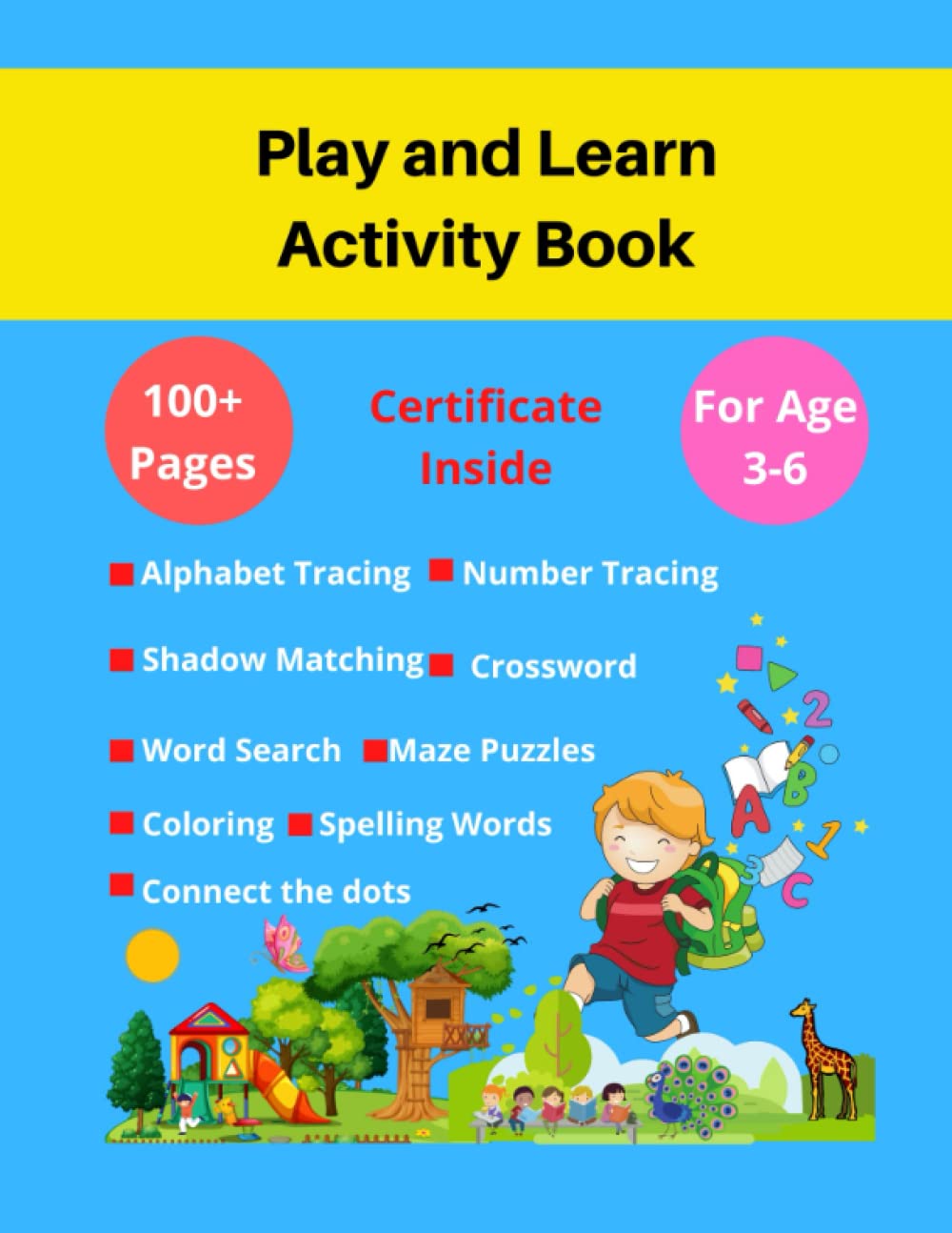 Play and Learn Activity Book: For ages 3-6 with Certificate: Activities ...
