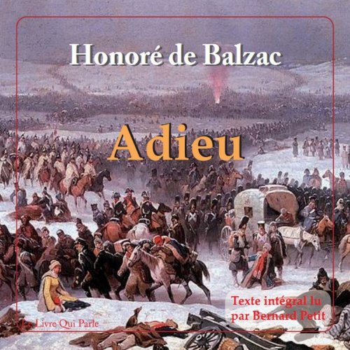Adieu (Audio Download): Bernard Petit, Honoré de Balzac, Le Livre qui ...