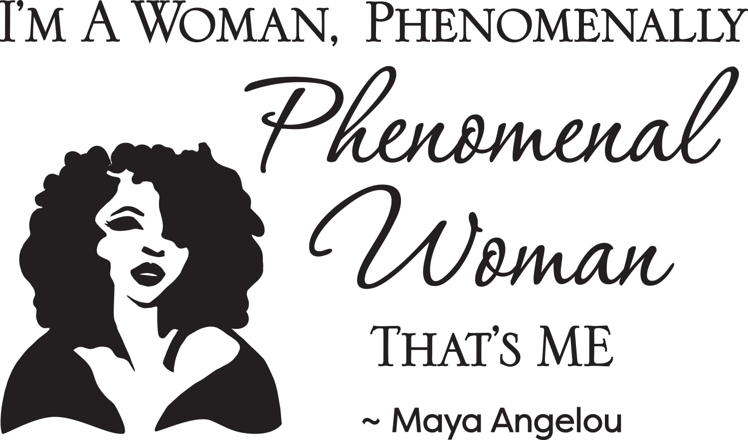 Maya Angelou Phenomenal Woman Poster Maya Angelou Quotes Phenomenal