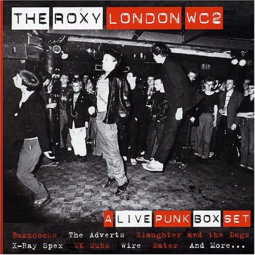 Roxy London, Wc2, The - A Live Punk Box Set: Amazon.co.uk: CDs & Vinyl