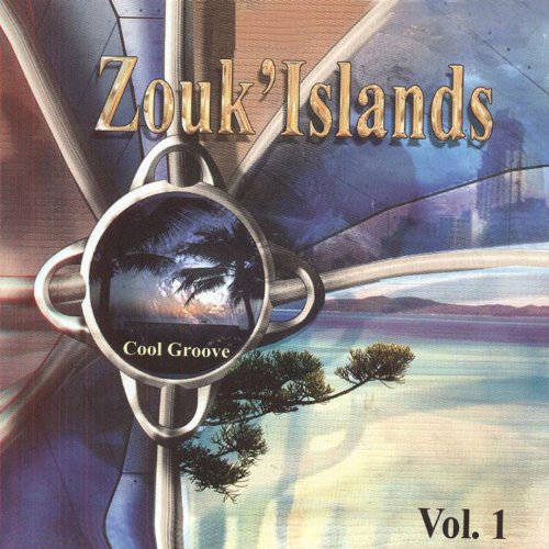 Amazon.com: Cool Groove, vol. 1 : Zouk' Islands: Digital Music