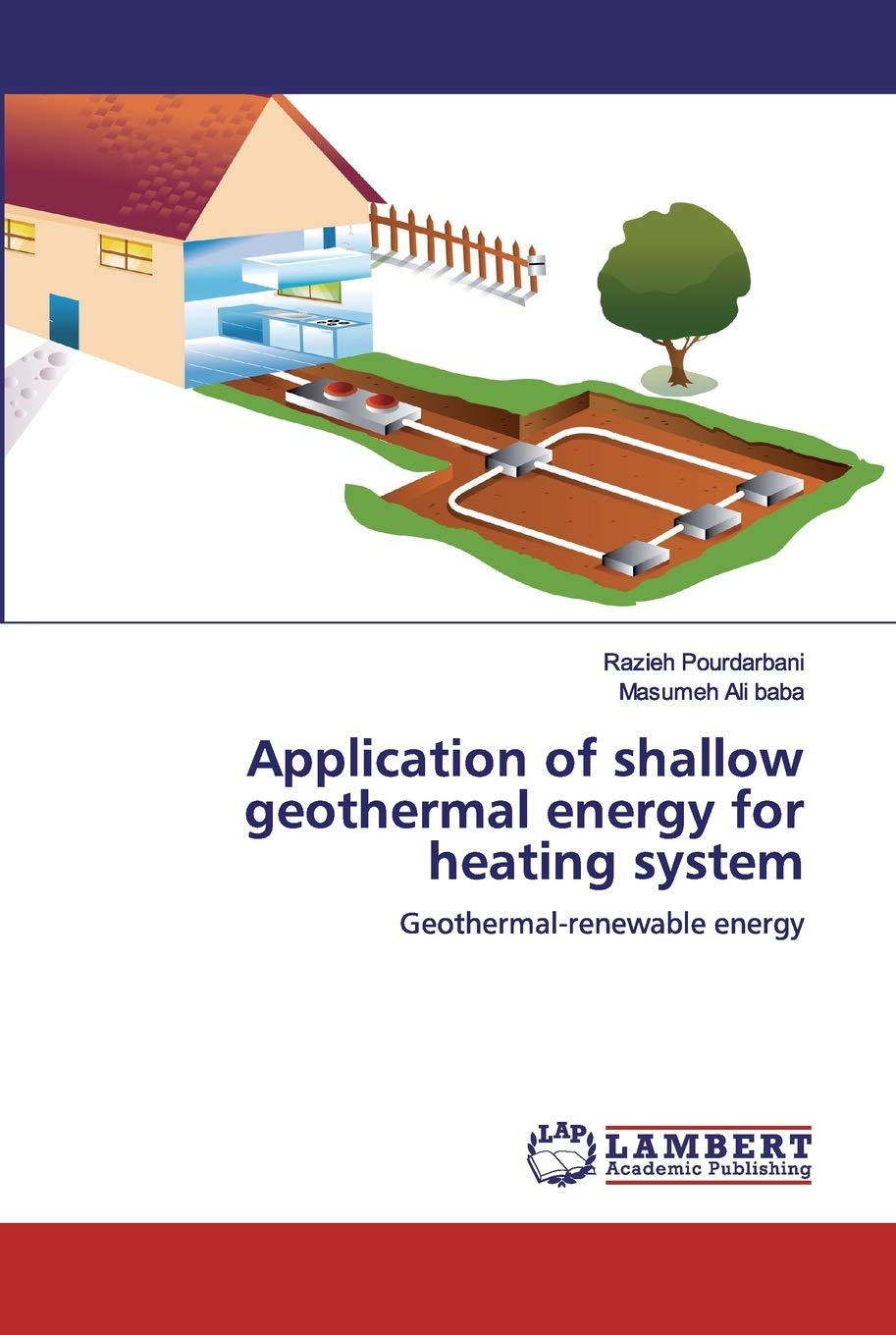 Application of shallow geothermal energy for heating system: Geothermal ...