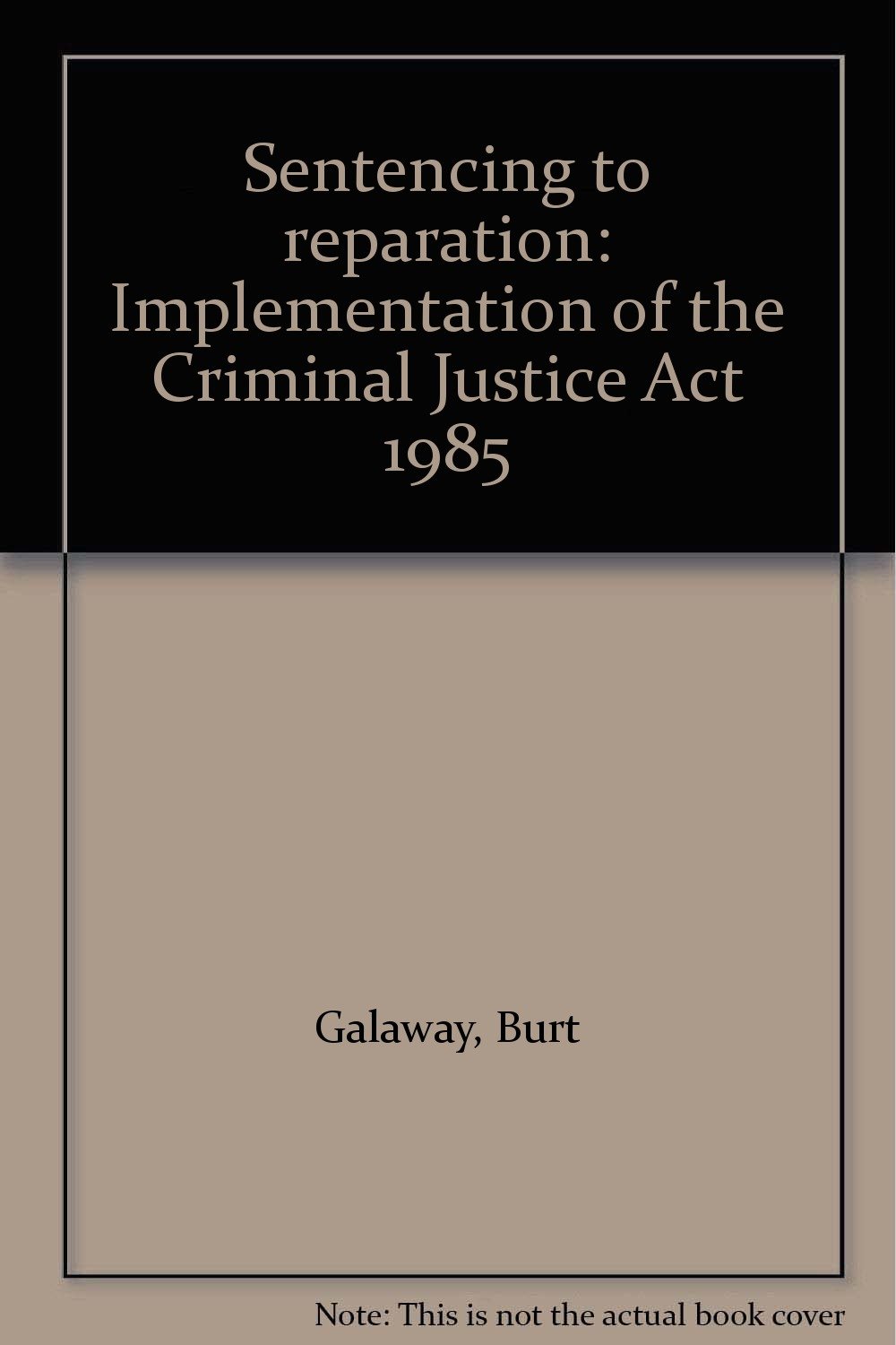 Sentencing to reparation: Implementation of the Criminal Justice Act ...