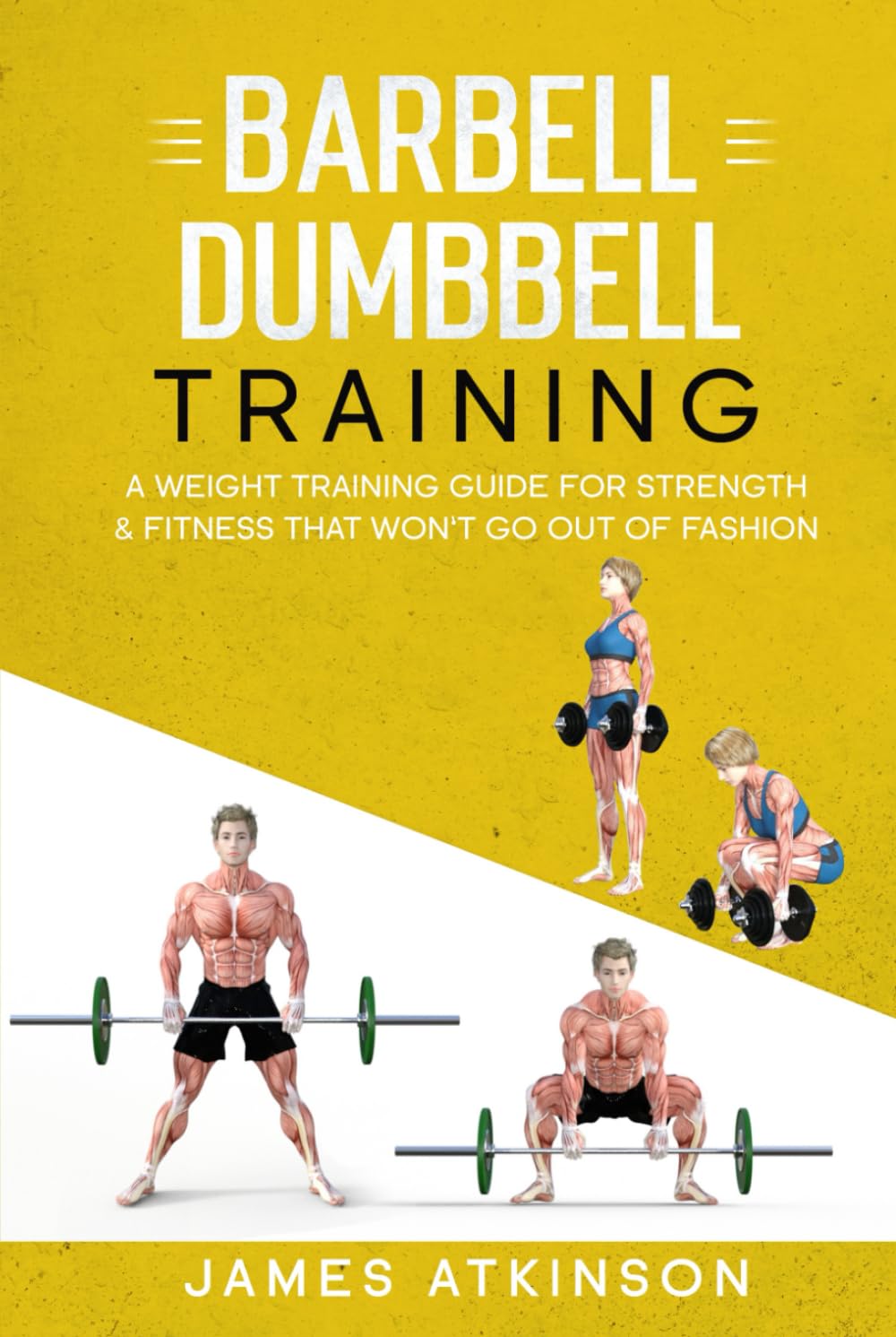 Barbell & Dumbbell Training: A Weight Training Guide For Strength ...